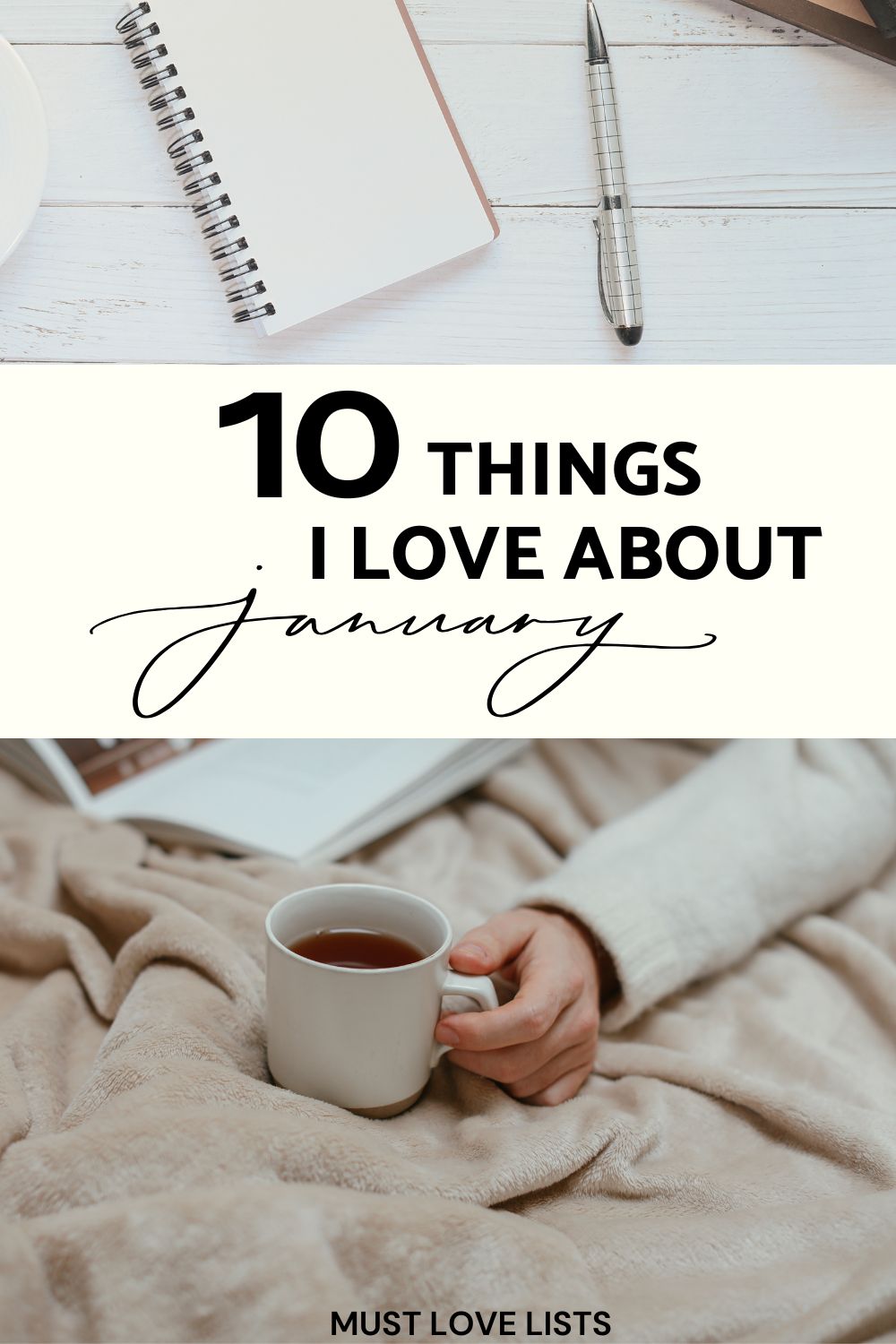10 Things I Love About January - Must Love Lists